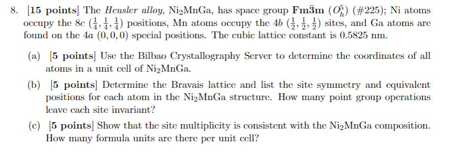 Solved 8. [15 points] The Heusler alloy, Ni2MnGa, has space | Chegg.com
