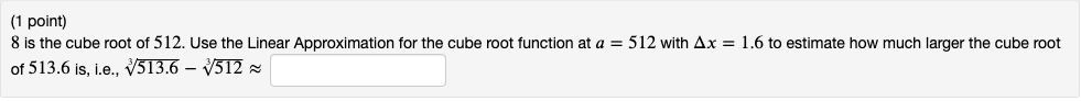 Solved (1 point) 8 is the cube root of 512. Use the Linear | Chegg.com