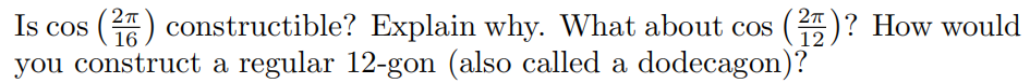 Solved Is cos (38) constructible? Explain why. What about | Chegg.com