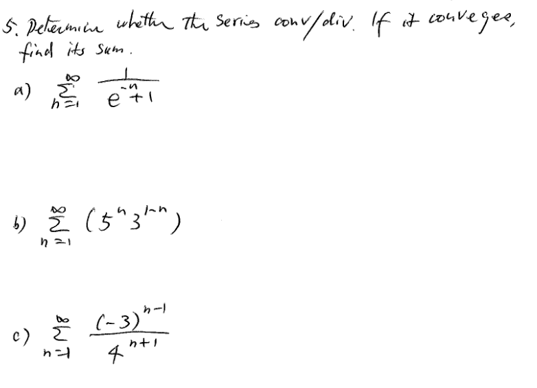 Solved 5. Determine whether the series conv/div. If it | Chegg.com
