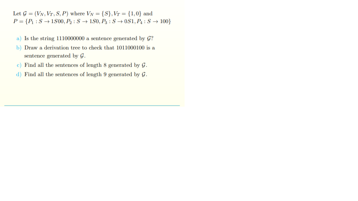 Let G = (VN, VT,S,P) where VN = {S},VT = {1,0} and P | Chegg.com