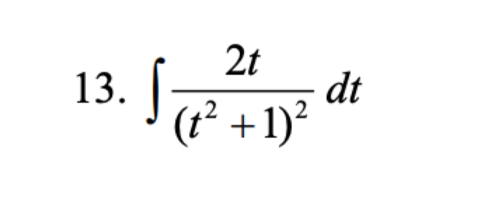 Solved Calculate∫﻿﻿2t(t2+1)2dt | Chegg.com