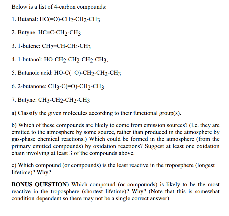 Solved Below is a list of 4-carbon compounds: 1. Butanal: | Chegg.com