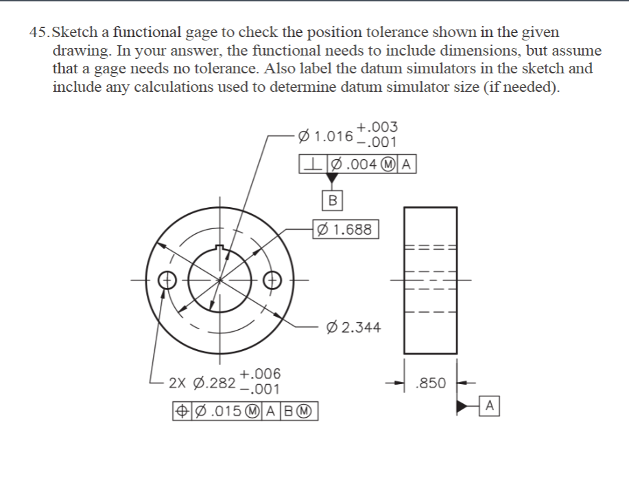 Solved 45.Sketch a functional gage to check the position | Chegg.com