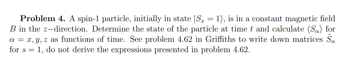 Solved Problem 4. A spin-1 particle, initially in state | Chegg.com