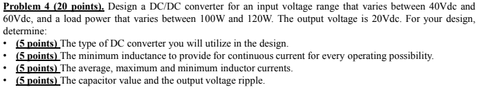 Solved Problem 4 (20 points). Design a DC/DC converter for | Chegg.com