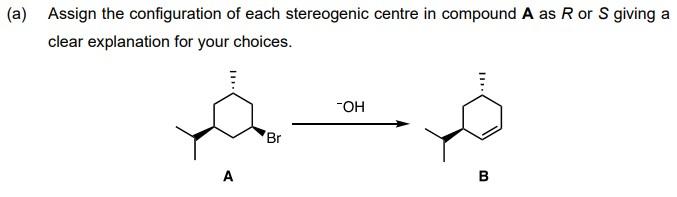 Solved (a) Assign the configuration of each stereogenic | Chegg.com