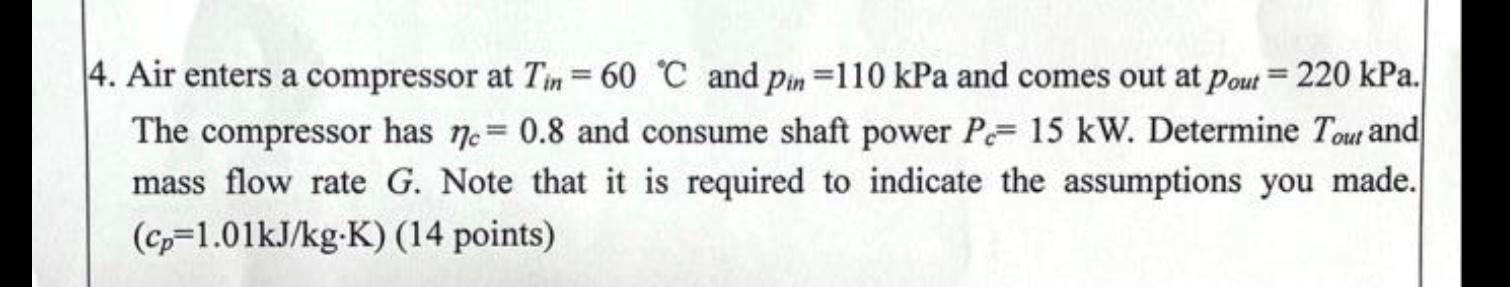 Solved 4. Air enters a compressor at Tin = 60 °C and pin=110 | Chegg.com