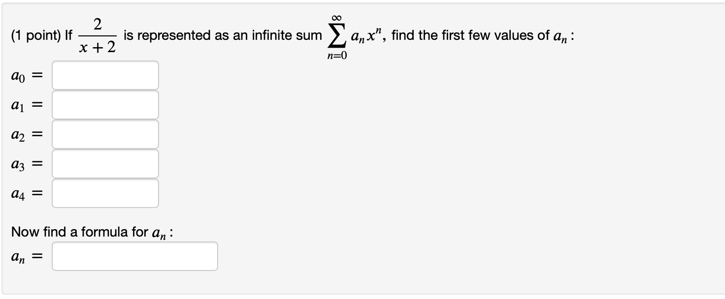 Solved (1 point) If - is represented as an infinite sum > | Chegg.com