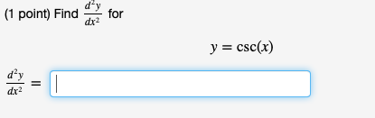 Solved (1 point) Find for y = cs(x) | Chegg.com