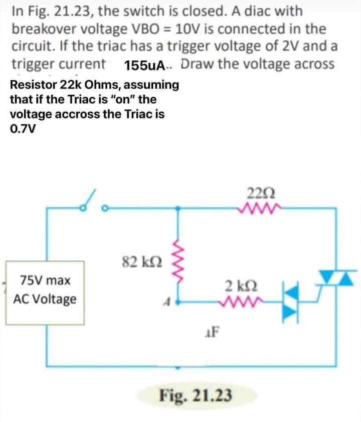 Solved In Fig. 21.23, the switch is closed. A diac with | Chegg.com
