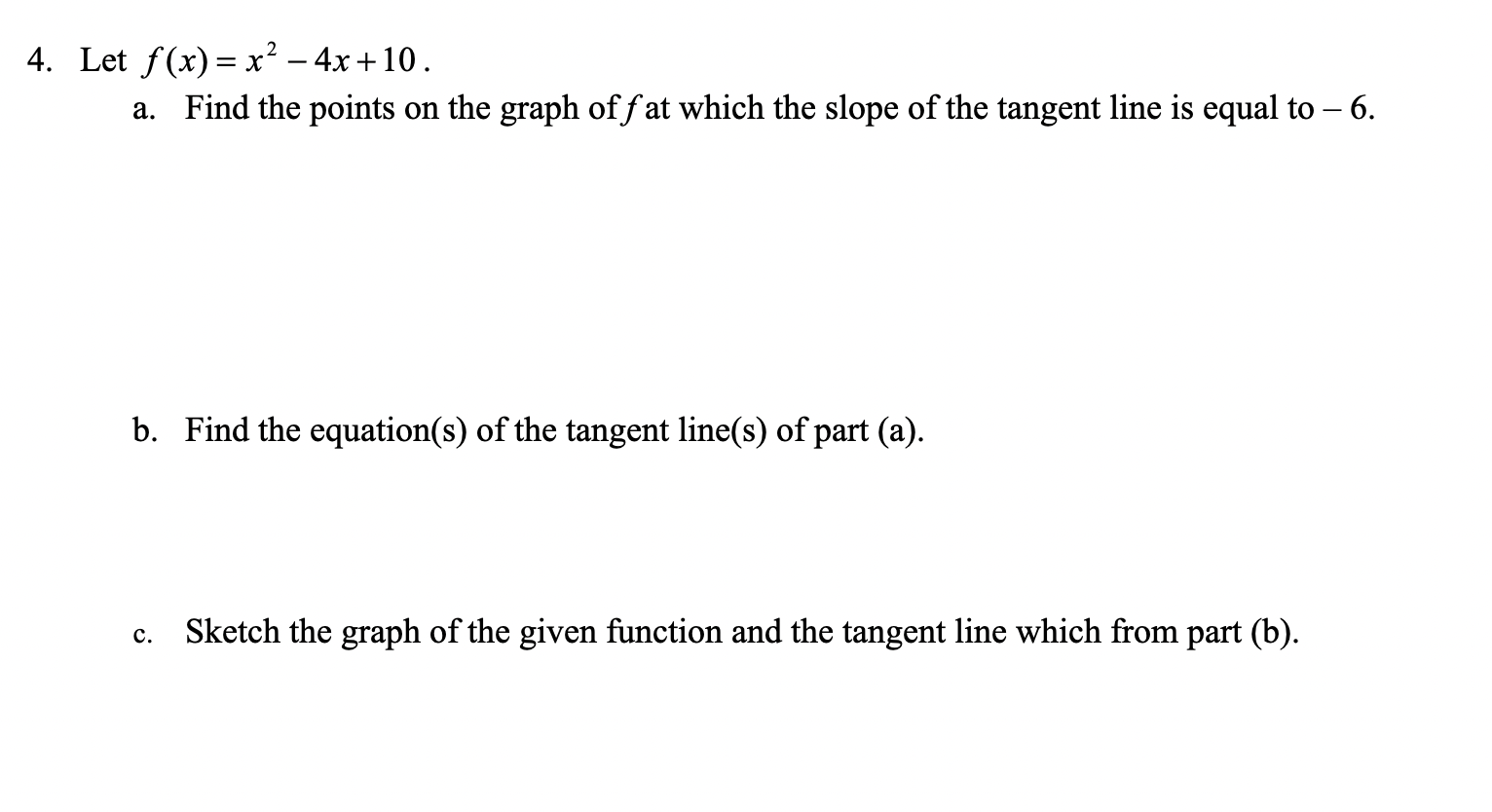 Solved Let f(x)=x2−4x+10. a. Find the points on the graph of | Chegg.com