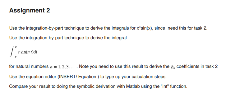 USE MATLAB Use the integration-by-part technique to | Chegg.com
