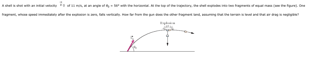 Solved A shell is shot with an initial velocity V0 of 11 | Chegg.com