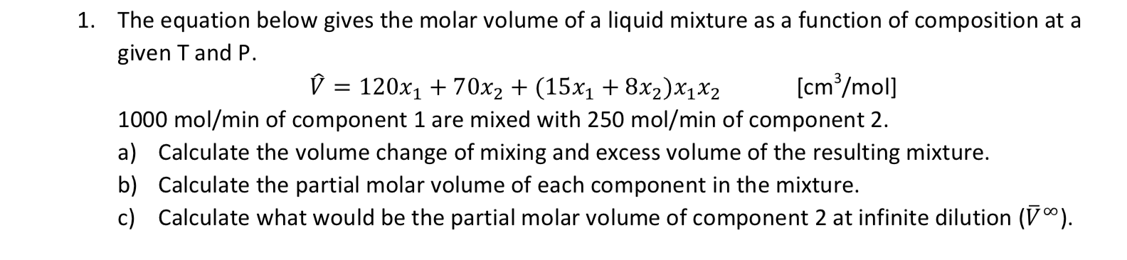 Solved 1. The equation below gives the molar volume of a | Chegg.com