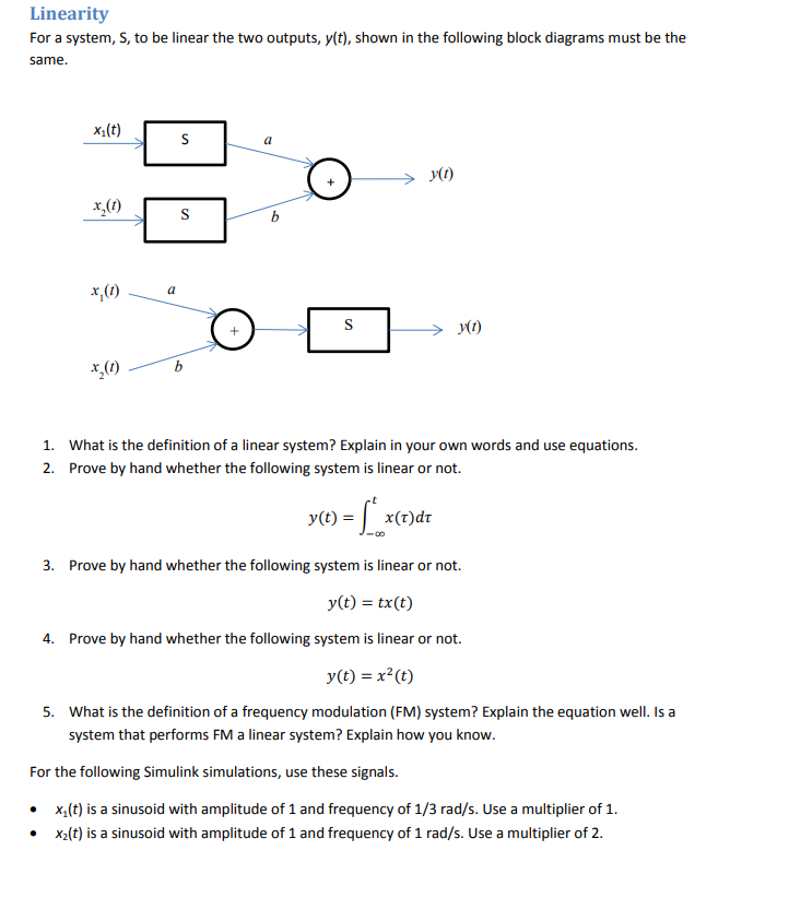 Solved Linearity For a system, S, to be linear the two | Chegg.com