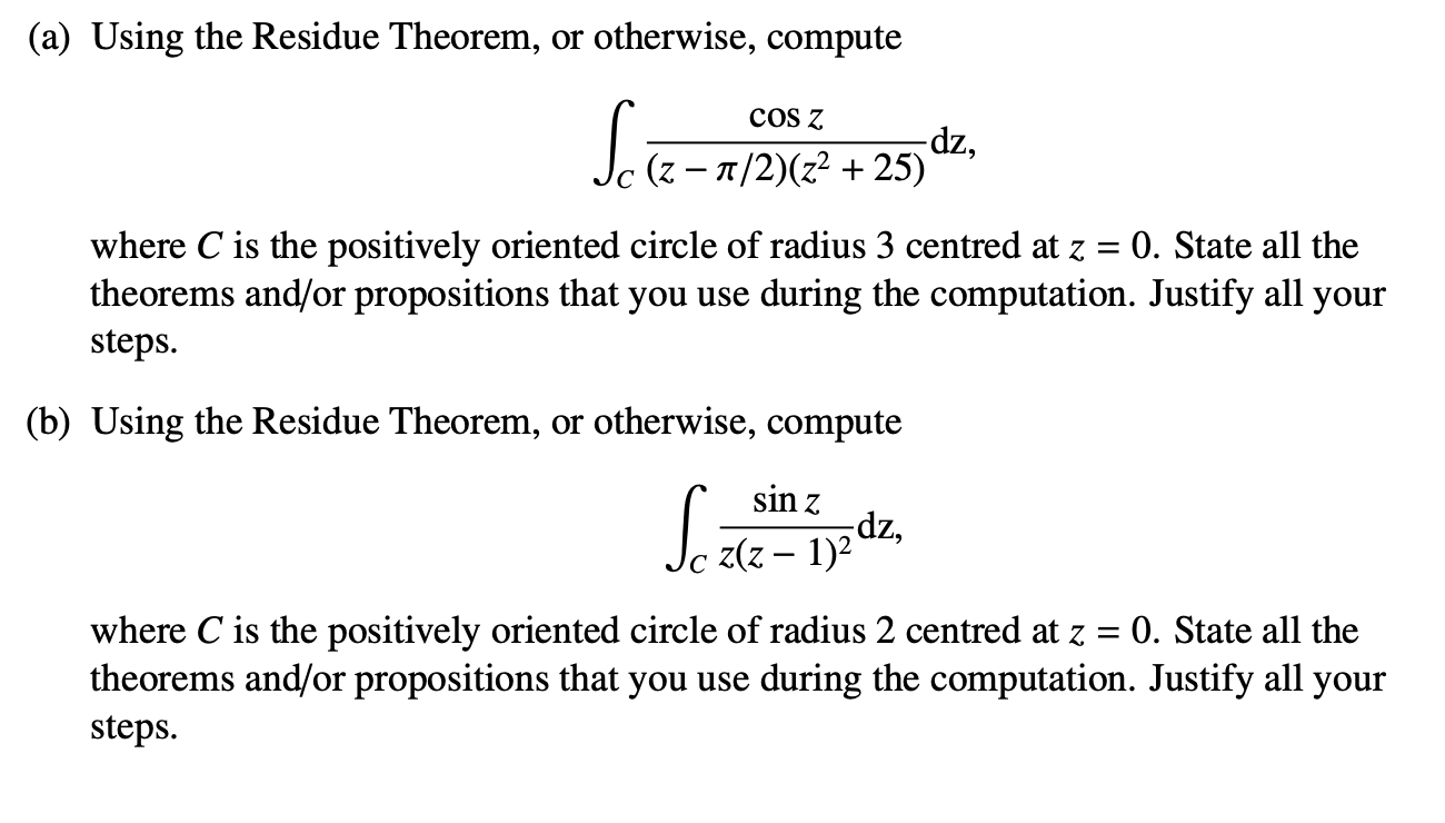 Solved (a) Using the Residue Theorem, or otherwise, compute | Chegg.com