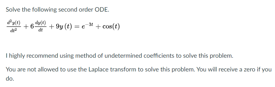 Solved Solve the following second order ODE. dy(t) dt2 dy(t) | Chegg.com