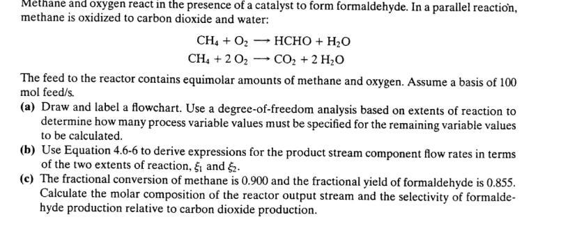 Solved Methane and oxygen react in the presence of a | Chegg.com