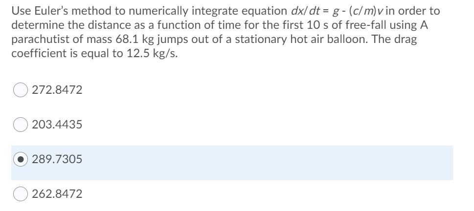Solved Use Euler's method to numerically integrate equation | Chegg.com