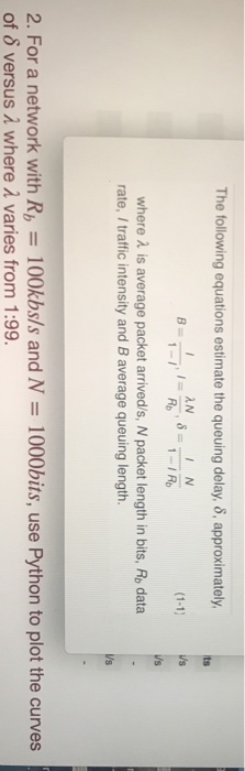 Solved The following equations estimate the queuing delay, | Chegg.com