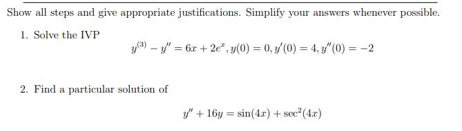 Solved Show all steps and give appropriate justifications. | Chegg.com