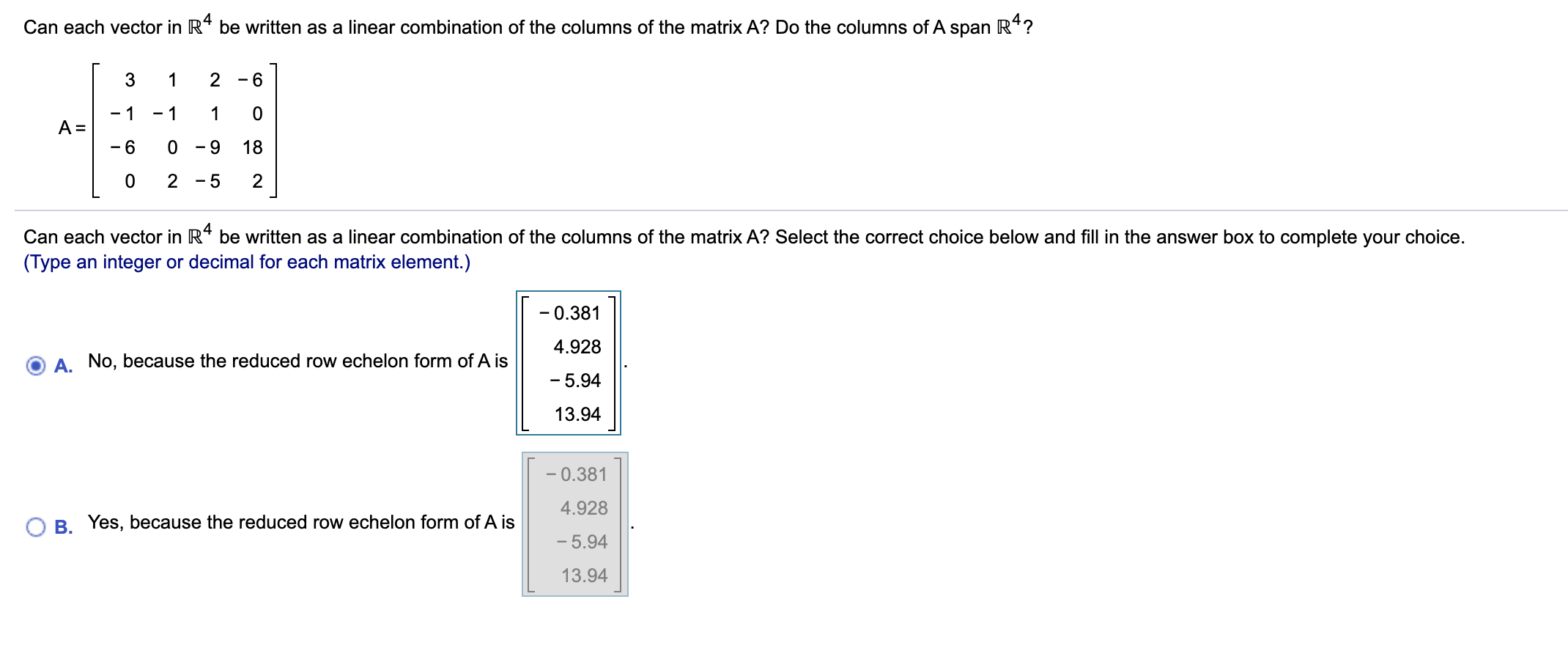 Solved Can each vector in R4 be written as a linear | Chegg.com