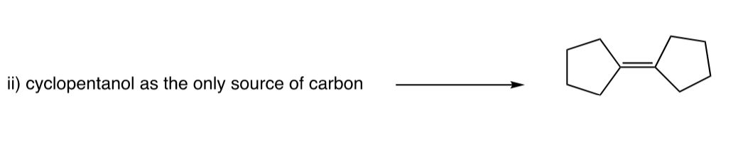 Solved ii) cyclopentanol as the only source of carbon | Chegg.com