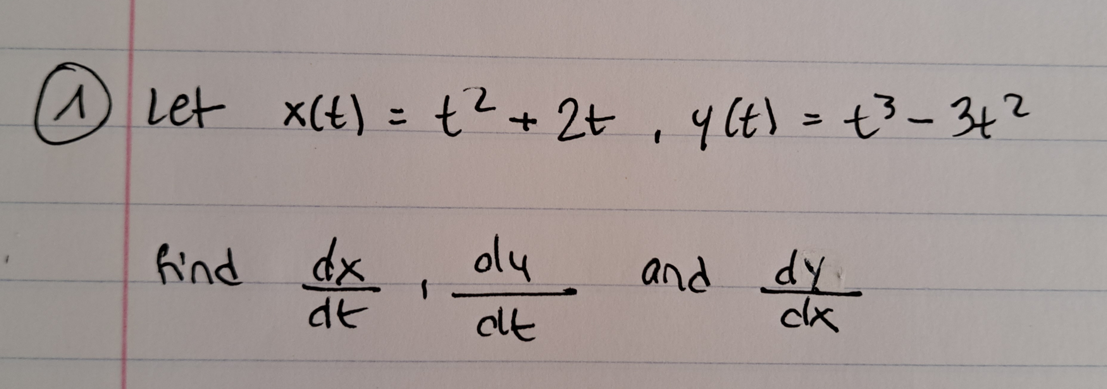 Solved x(t)=t2+2t,y(t)=t3−3t2dtdx,dtdy and dxdy | Chegg.com