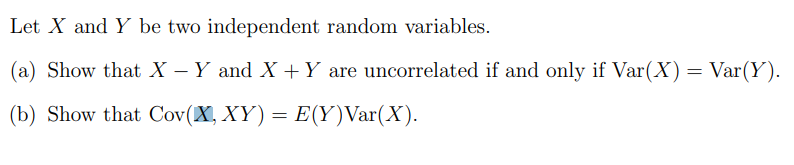 Solved Let X and Y be two independent random variables. (a) | Chegg.com