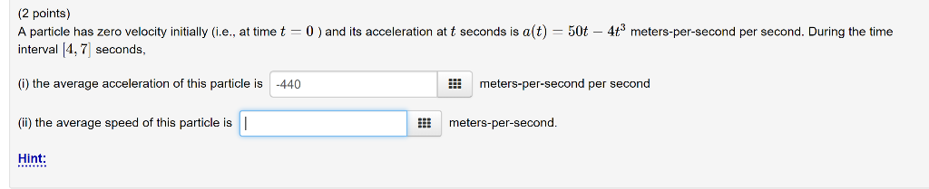 Solved (2 points) A particle has zero velocity initially | Chegg.com