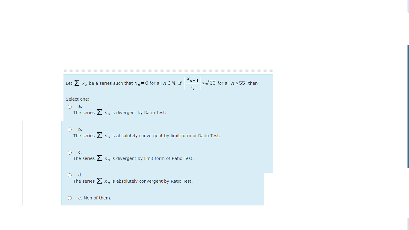 Solved Let ∑??xn ﻿be a series such that xn≠0 ﻿for all ninN. | Chegg.com