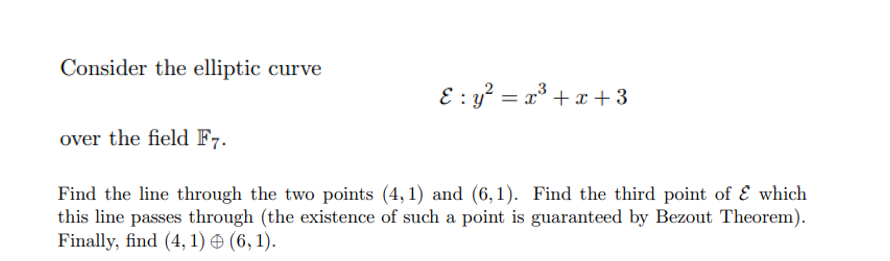 Solved Consider the elliptic curve E:y2=x3+x+3 over the | Chegg.com