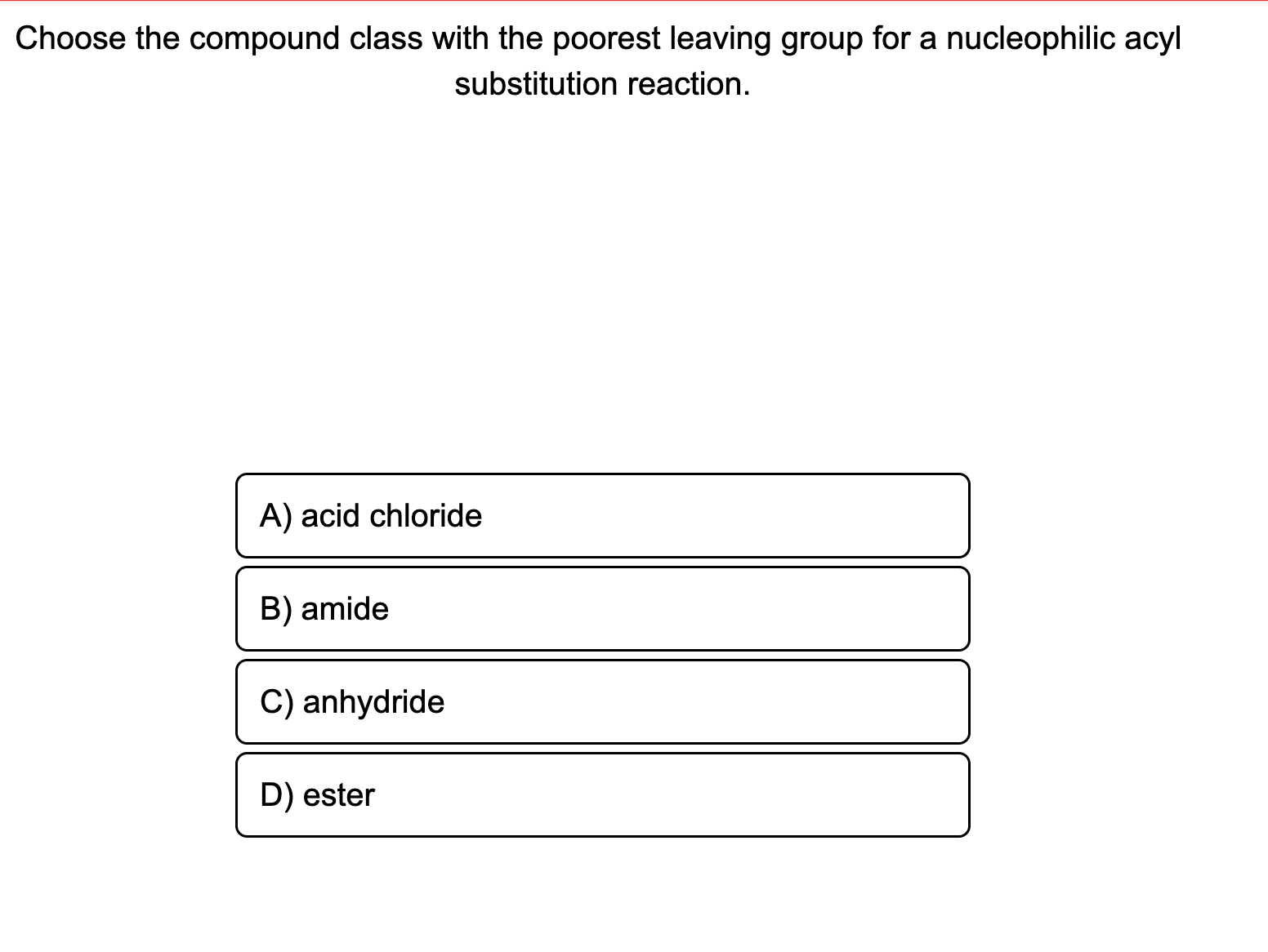 Solved Choose the compound class with the poorest leaving | Chegg.com