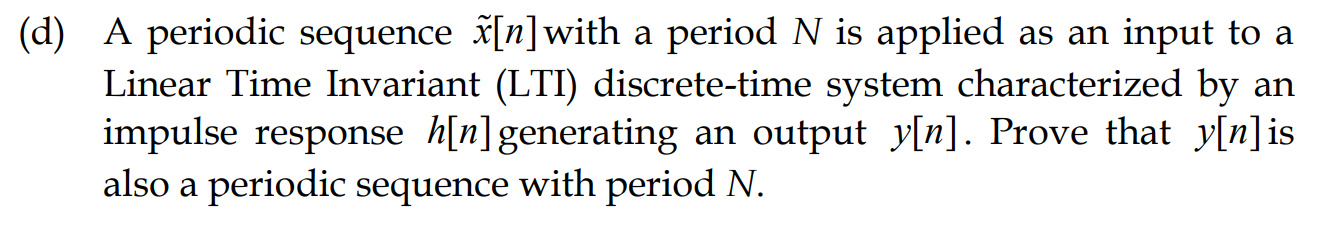 Solved (d) A periodic sequence ř[n]with a period N is | Chegg.com