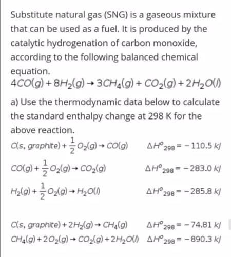 Solved Substitute natural gas (SNG) is a gaseous mixture | Chegg.com