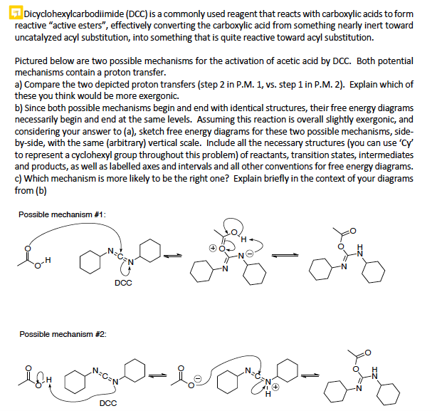 Solved 1. Dicyclohexylcarbodiimide (DCC) is a commonly used | Chegg.com