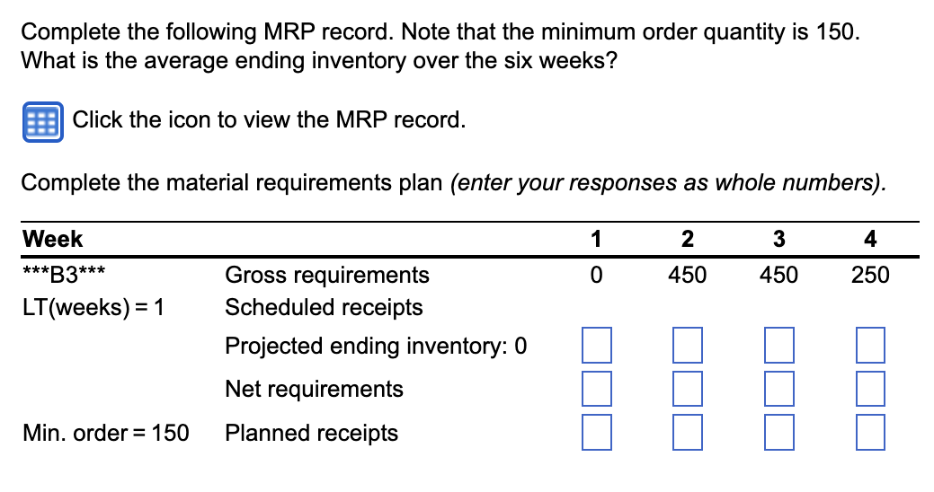 Solved Complete the following MRP record. Note that the | Chegg.com