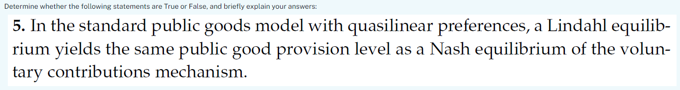 Solved 5. In the standard public goods model with | Chegg.com