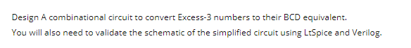 Solved Design A combinational circuit to convert Excess-3 | Chegg.com