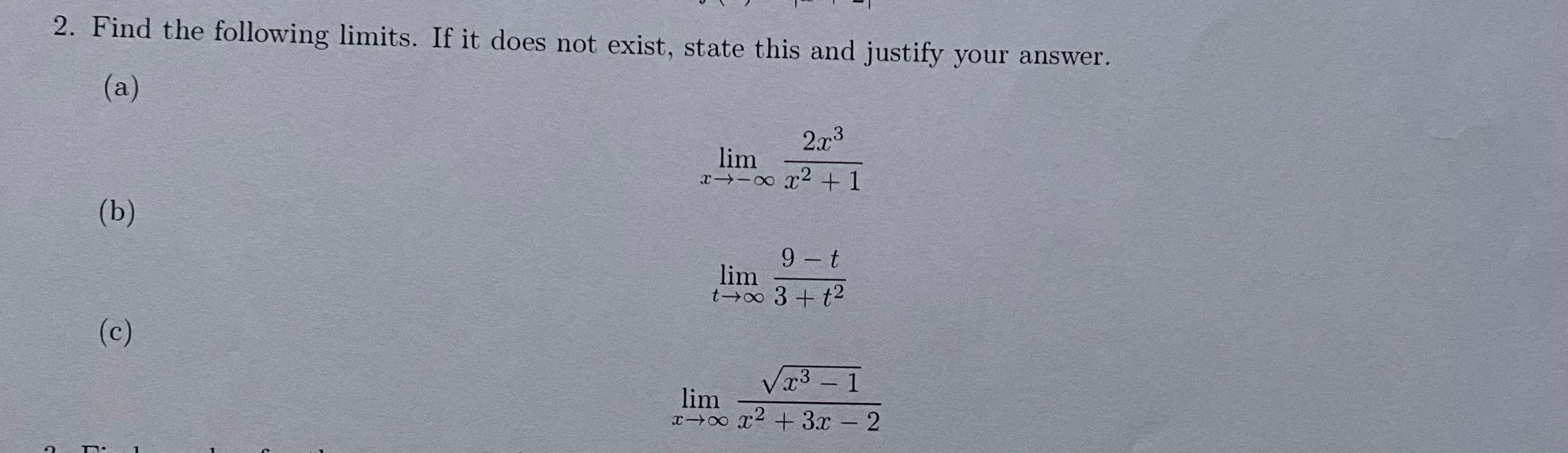 Solved 2. Find the following limits. If it does not exist, | Chegg.com