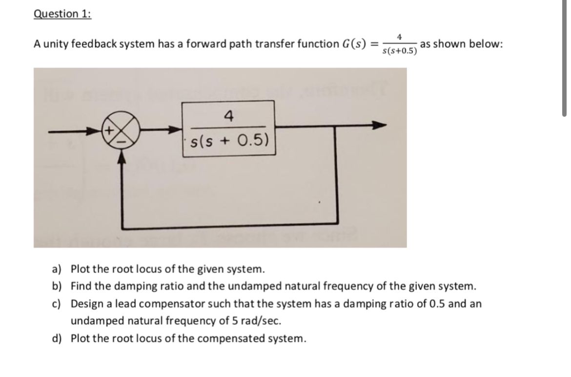 Solved a) ﻿Plot the root locus of the given system.b) ﻿Find | Chegg.com