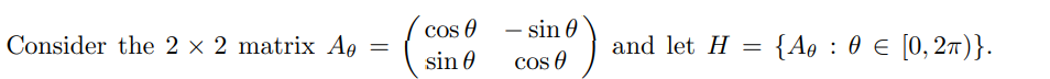 Solved Consider the 2×2 matrix Aθ=(cosθsinθ−sinθcosθ) and | Chegg.com