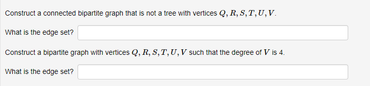 Solved Construct a connected bipartite graph that is not a | Chegg.com