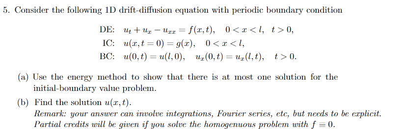 Solved 5. Consider the following 1D drift-diffusion equation | Chegg.com