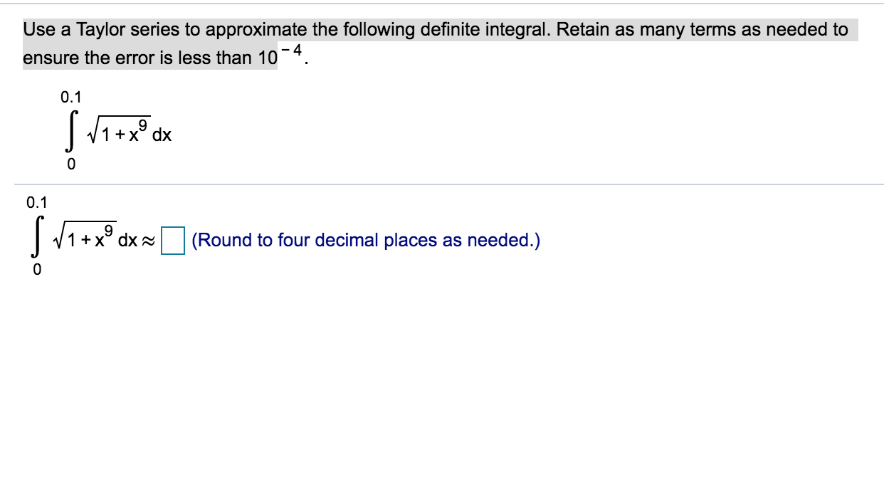 Solved Use a Taylor series to approximate the following | Chegg.com