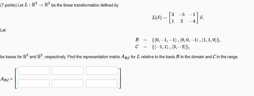 Solved (7 points) Let L: R2 + R2 be the linear | Chegg.com