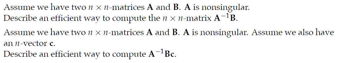 Solved Assume we have two n x n-matrices A and B. A is | Chegg.com