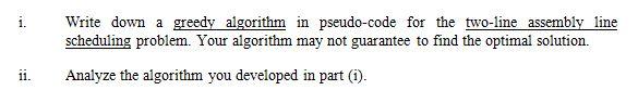 Solved i. Write down a greedy algorithm in pseudo-code for | Chegg.com