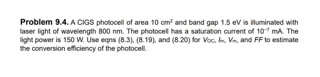 Problem 9.4. A CIGS photocell of area 10 cm2 and band | Chegg.com